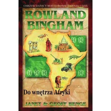 Rowland Bingham. Do wnętrza Afryki